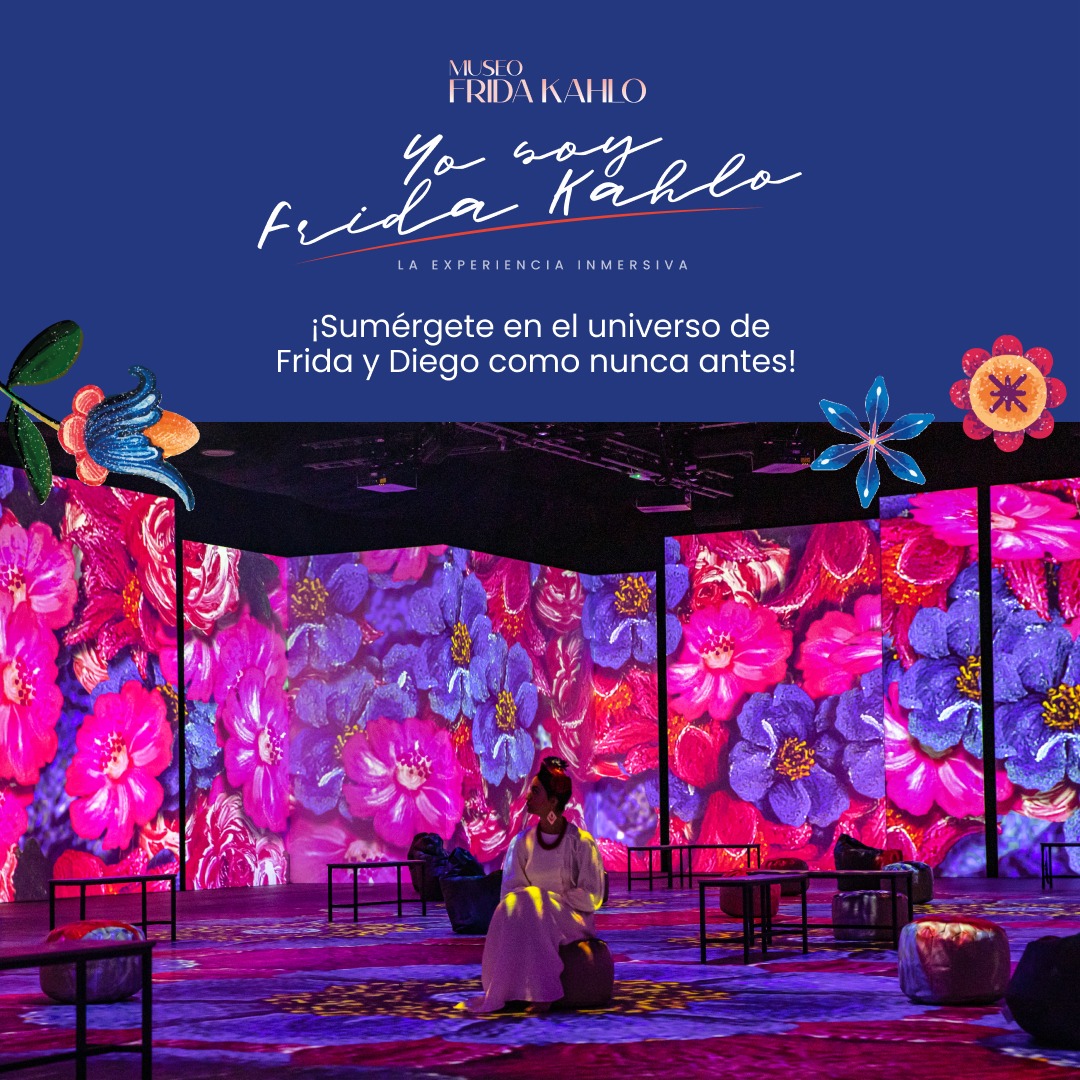 Disfruta la Exposición Inmersiva “Yo soy Frida Kahlo” - Vida y Estilo